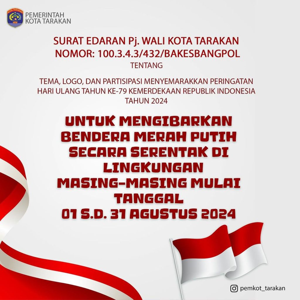 Ayo Kibarkan Bendera Merah Putih di Lingkungan Kita – DKISP Tarakan